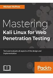 Mastering Kali Linux For Web Penetration Testing Coderprog