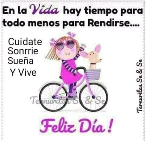En la vida hay tiempo para todo menos para rendirse Cuídate sonríe