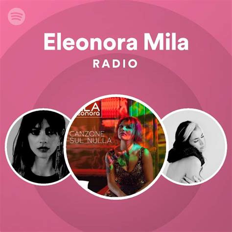 Eleonora Mila Radio Spotify Playlist