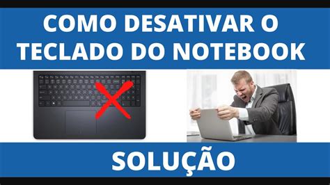 Como Desativar Teclado Do Notebook Win10 Image To U