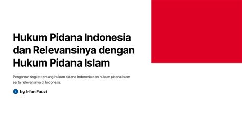 Hukum Pidana Indonesia Dan Relevansinya Dengan Hukum Pidana Islam