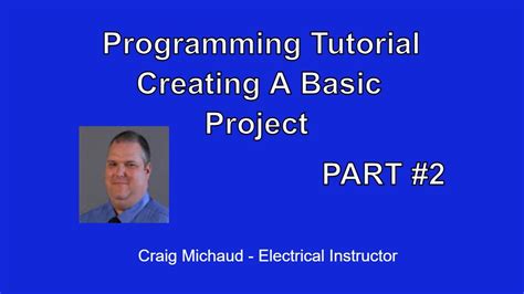 Plc Programming Creating A Basic Project How To Tutorial Part Youtube