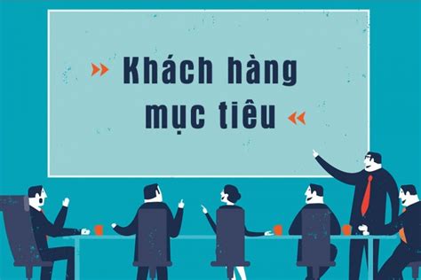 Phân biệt khách hàng tiềm năng và khách hàng mục tiêu
