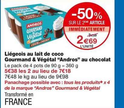 Promo Dessert Végétal Liégeois Chocolat Au Lait D amande andros chez