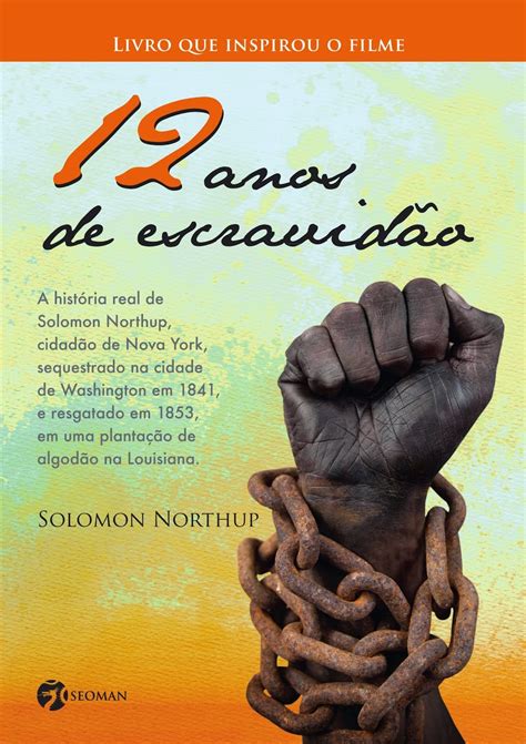 Anos De Escravid O Solomon Northup Bebendo Livros
