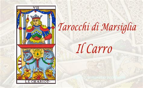 Il Carro Nei Tarocchi Di Marsiglia I Tarocchi Dell Amore