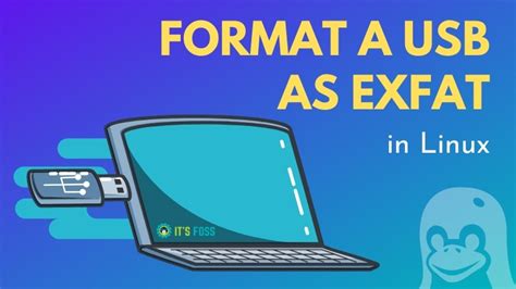 How To Format A USB Disk As ExFAT On Linux