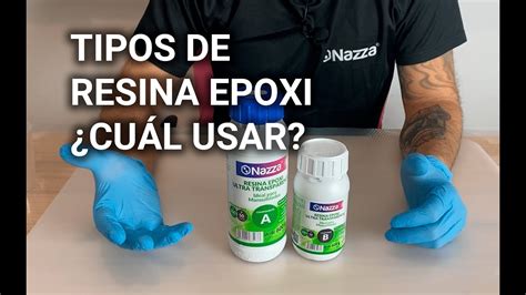 TIPOS DE RESINA EPOXI Cómo elegir la resina más adecuada según su uso