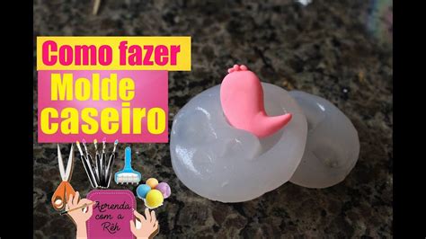 DIY Como Fazer Molde caseiro de silicone AprendaComARêh YouTube