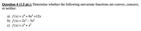 solved question 4 15 pt determine whether the following