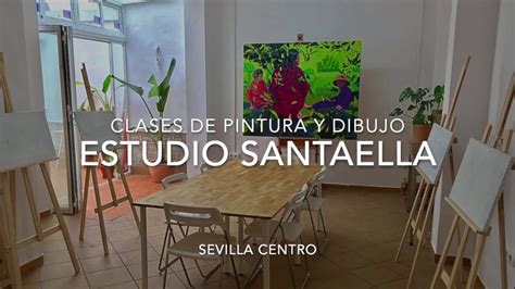 Estudio Santaella Clases De Dibujo Y Pintura En Sevilla Centro YouTube