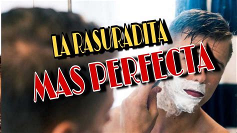 Como Rasurarse Y Crecer La Barba Youtube