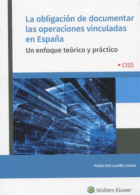 Obligación de documentar las operaciones vinculadas en España Un