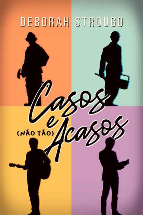 Casos e Não Tão Acasos Deborah Strougo