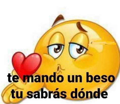 te mando un beso tu sabrás dónde Piropos para conquistar Imágenes