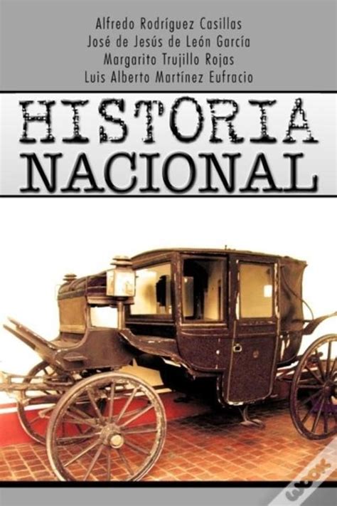 Historia Nacional De Rodr Guez Casillas Livro WOOK