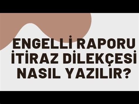 ENGELLİ RAPORU İTİRAZ DİLEKÇESİ NASIL YAZILIR YouTube
