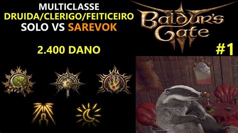 Baldurs Gate 3 DRUIDA CLERIGO FEITICEIRO MULTICLASSE SOLO HONRA
