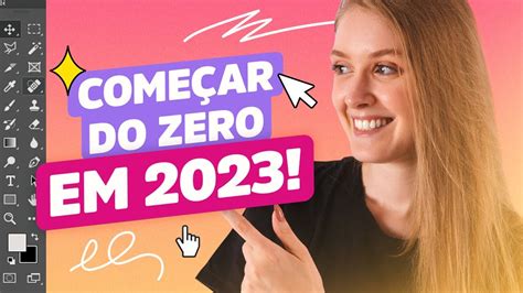 O que eu faria se começasse do ZERO no Design Gráfico HOJE YouTube