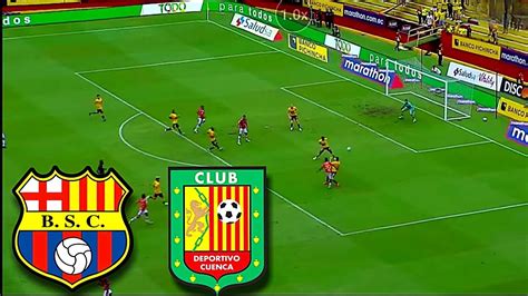 Barcelona Sc Vs Deportivo Cuenca En Vivo Amistoso Youtube