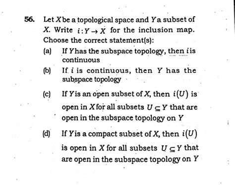 solved 56 let xbe a topological space and ya subset of x write i y x for the inclusion map