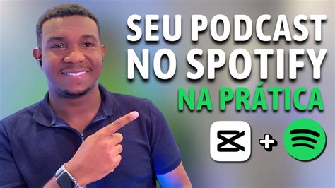 Como Colocar Um Podcast No Spotify Guia Completo Para Iniciantes