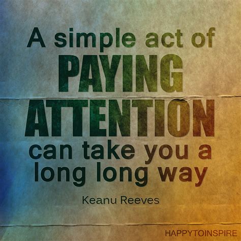 Happy To Inspire Quote Of The Day Paying Attention