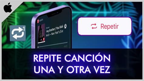 Cómo REPETIR una CANCIÓN en Apple Music iPhone Bucle YouTube
