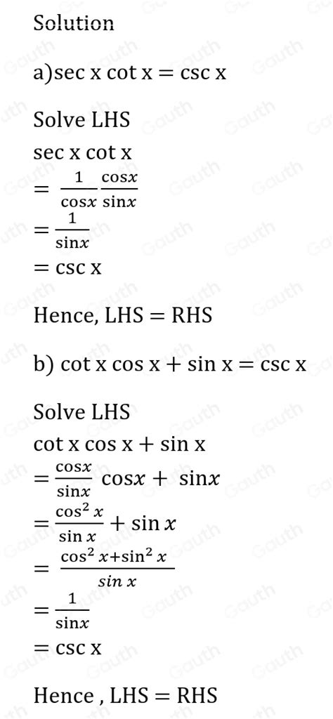 solved verify the following trigonometric identities a sec xcot x csc x 1 mark b cot xcos