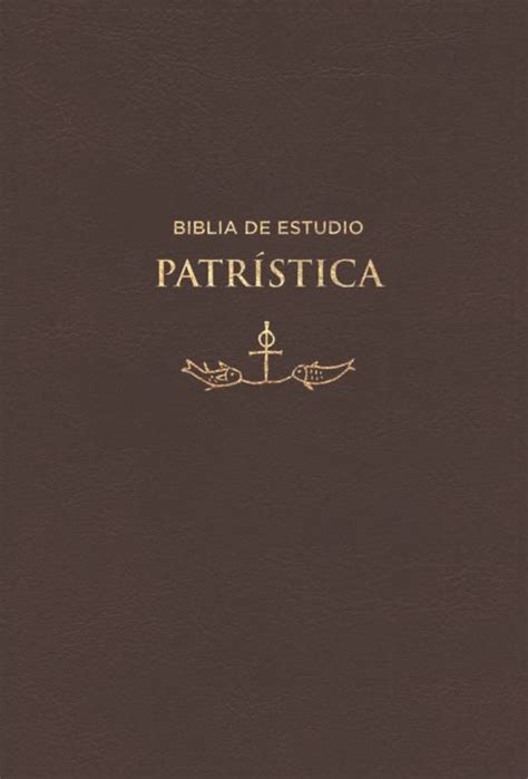Biblia de Estudio Patrística Leathersoft Marrón Sin índice
