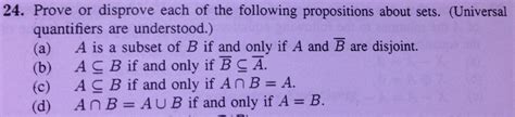 solved prove or disprove each of the following propositions