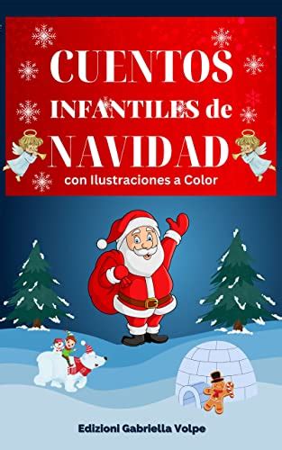 Cuentos Infantiles De Navidad Con Ilustraciones A Color Un Excelente