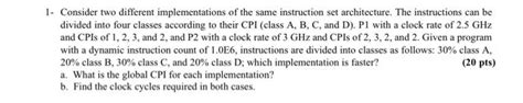 solved 1 consider two different implementations of the same