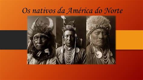 88 Os Nativos da América do Norte YouTube