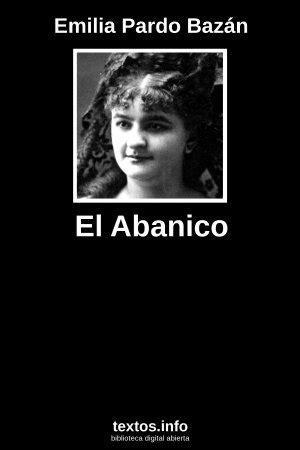 Libro gratis El Abanico Emilia Pardo Bazán textos info