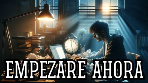 Libérate del Estancamiento Cómo Derrotar la Procrastinación de