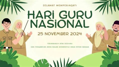 Kata Kata Ucapan Selamat Hari Guru Nasional Penuh Makna