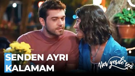 SelDem En Sevilen Sahneler 8 Her Yerde Sen YouTube