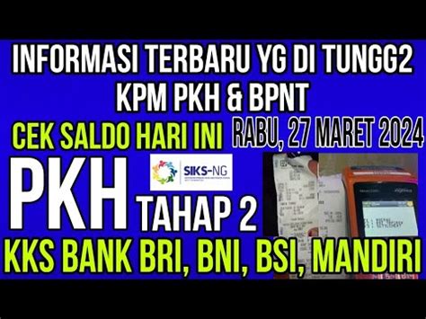 KABAR GEMBIRA SORE HARI INI CEK SALDO PKH TAHAP 2 BPNT BLT 600RB DI KKS