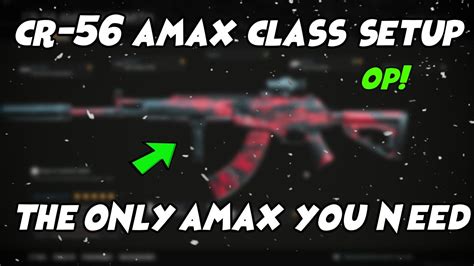 Best Cr Amax Class Setup Best Galil Class Setup High Damage