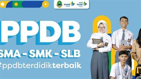 Daftar Jalur PPDB Jabar 2024 Untuk SMA SMK Dan SLB Lengkap Dengan