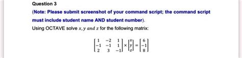 solved question 3 note please submit screenshot of your command script the command script must
