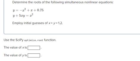 solved determine the roots of the following simultaneous