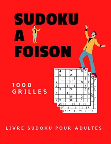 Sudoku à foison 1000 grilles Livre sudoku pour adultes Trois