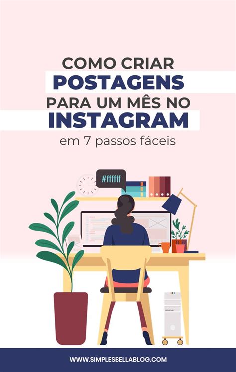 Como criar 1 mês de conteúdo para o Instagram Instagram Como usar