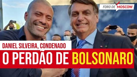Foro de Moscow 22 abr 2022 O perdão de Bolsonaro YouTube