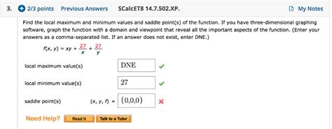solved find the local maximum and minimum values and saddle
