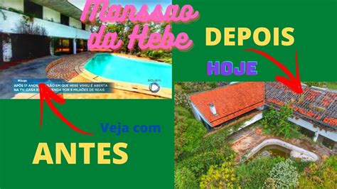 Mansão da Hebe Abandonada YouTube