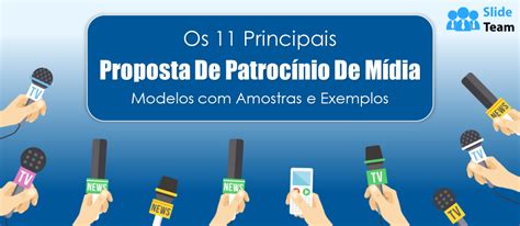 Os Principais Modelos De Propostas De Patroc Nio De M Dia