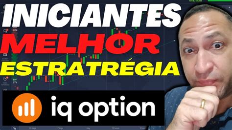 IQ OPTIUM melhor estrategia para opções binarias iq option para